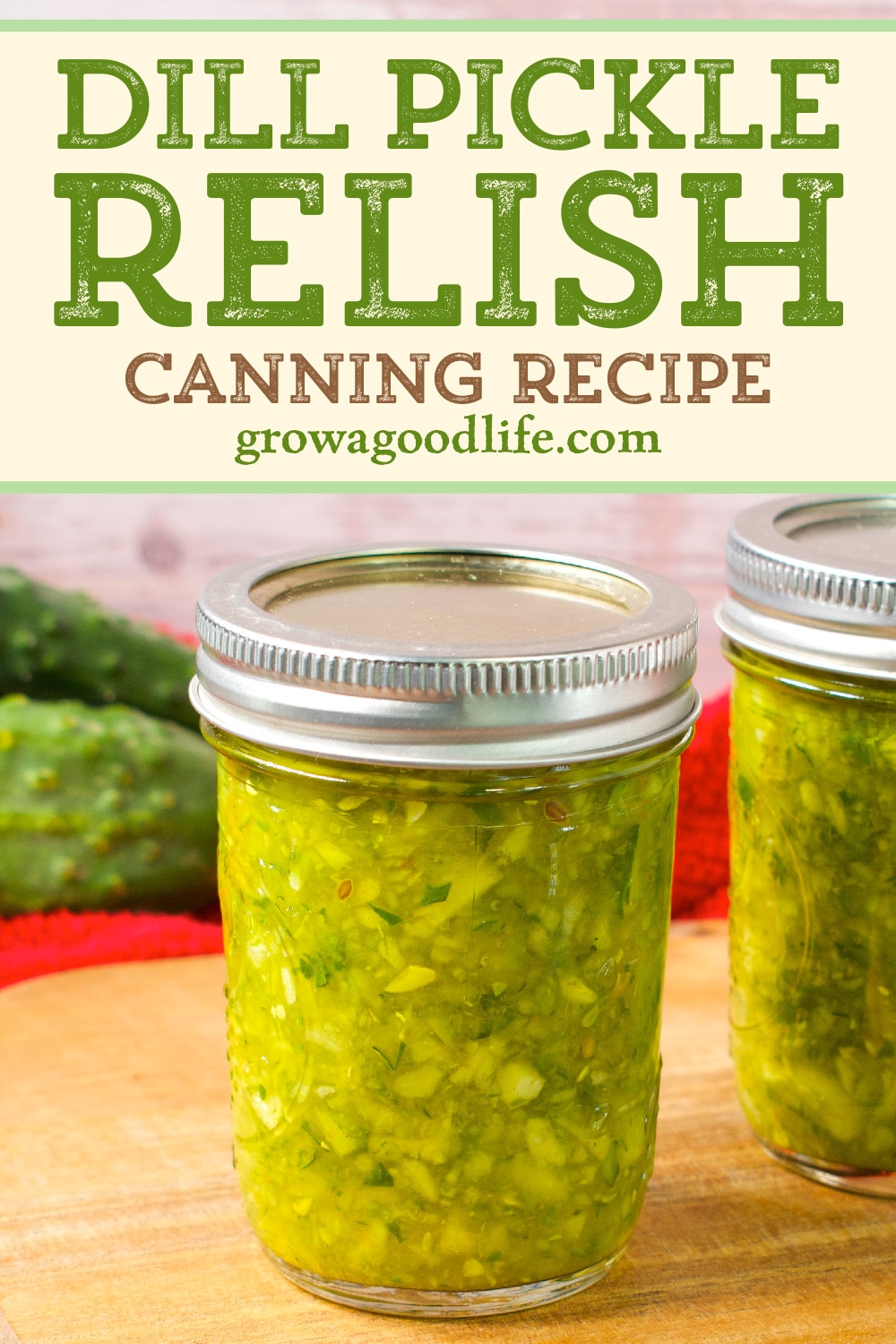 Dill Pickle Relish Canning Recipe